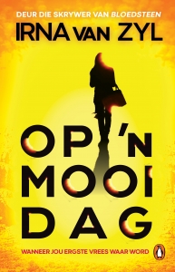 Uittreksel: Op ‘n mooi dag deur Irna Van Zyl Penguin Random House South ...