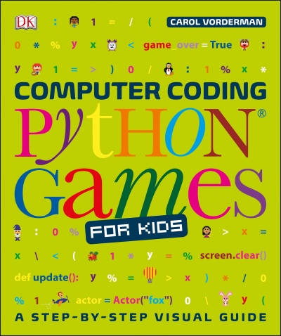 Computer Coding Python Games for Kids by Vorderman, Carol | Penguin ...